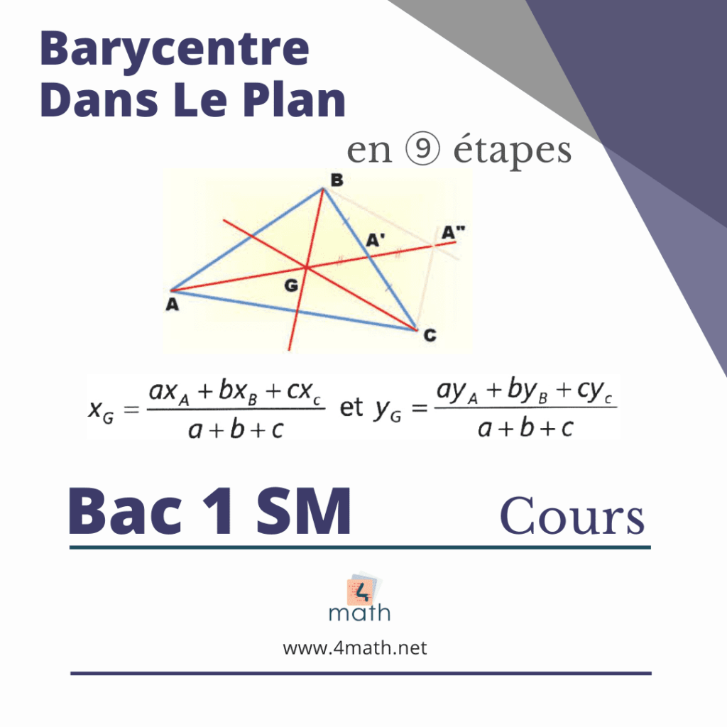 Barycentre dans le plan Bac 1 SM - 4Math